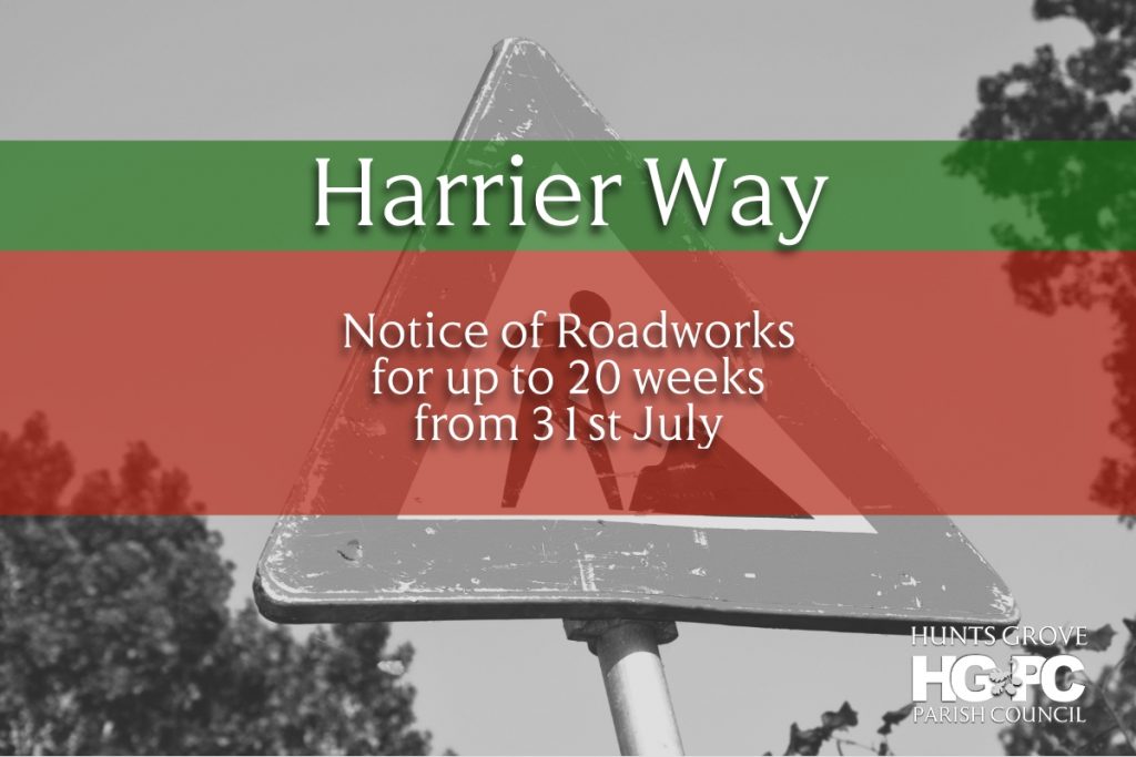 Roadworks Harrier Way – Hunts Grove Parish Council Blog